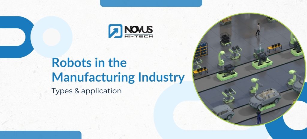 Types and Applications of Automated Robots In Manufacturing