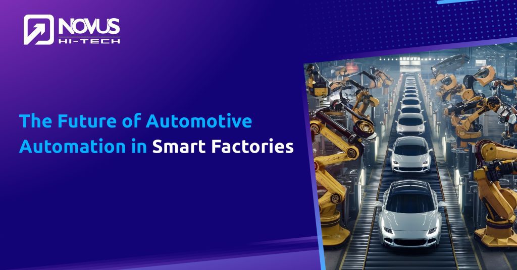 Future of Automotive Automation In Smart Factories - Novus