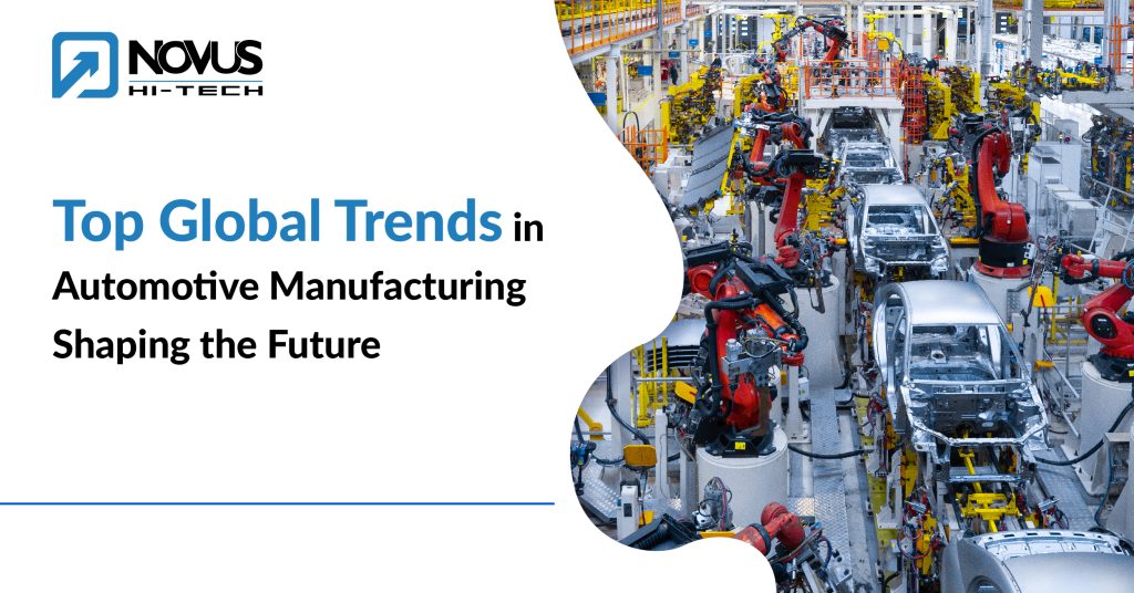 Global Trends in Automotive Manufacturing - Novus Hi-tech