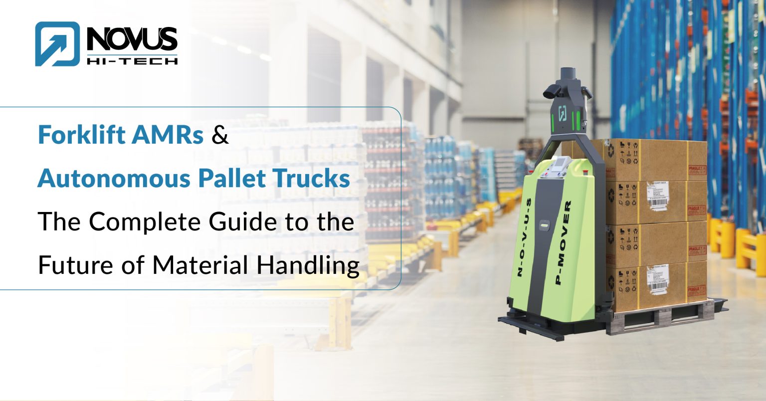 Forklift AMRs & Autonomous Pallet Trucks - Novus Hi-tech