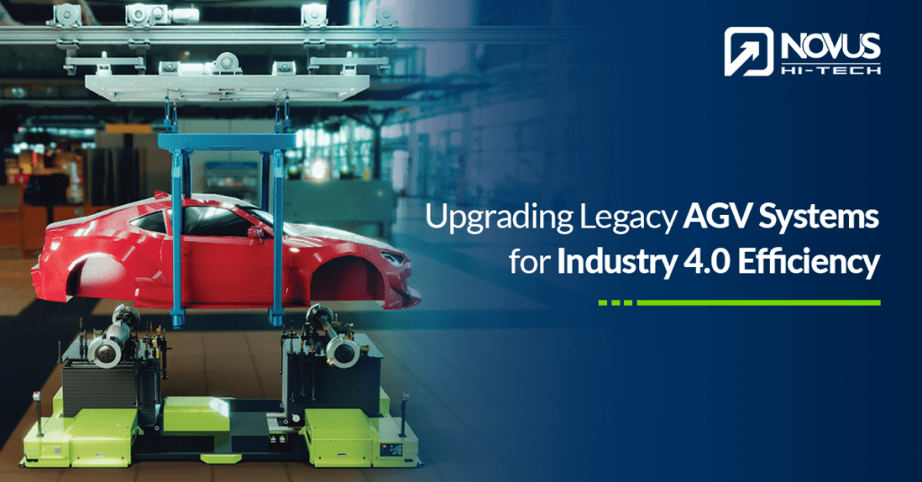 Upgrading AGV Systems for Industry 4.0 - Novus Hi-Tech