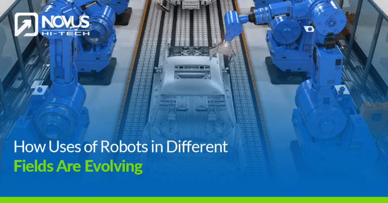 Uses of Robots in Different Fields - Novus Hi-tech