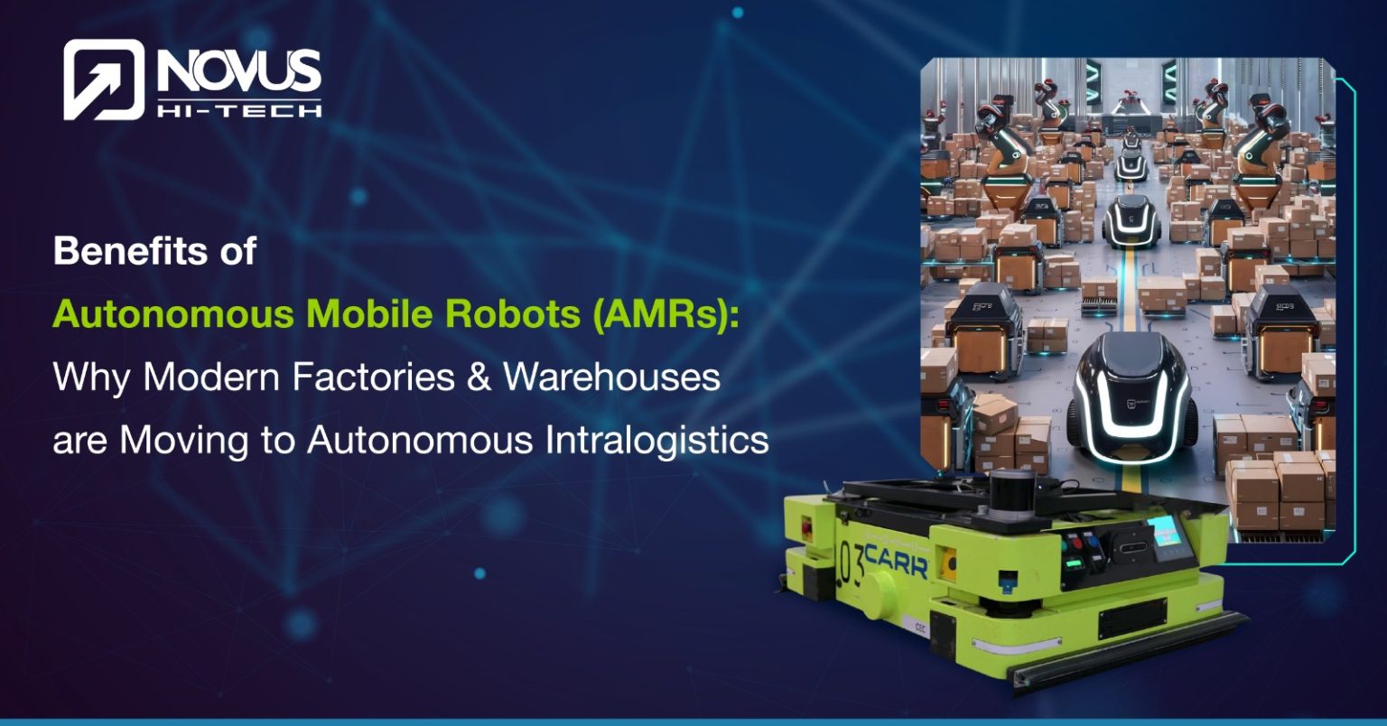 Benefits of Autonomous Mobile Robots (AMRs) - Novus Hi-tech